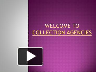 PPT – Collection agencies (1) PowerPoint presentation | free to ...