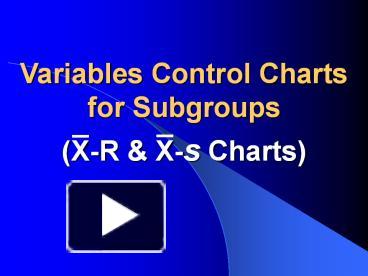 Variables Control Charts presentation | free to download