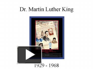 Dr. Martin Luther King presentation | free to view
