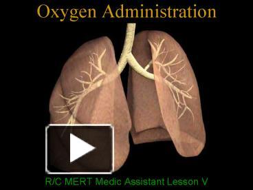 Oxygen Administration presentation | free to view