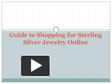 PPT – Guide to Shopping for Sterling Silver Jewelry Online PowerPoint ...