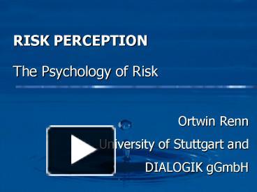 RISK PERCEPTION The Psychology of Risk presentation | free to download