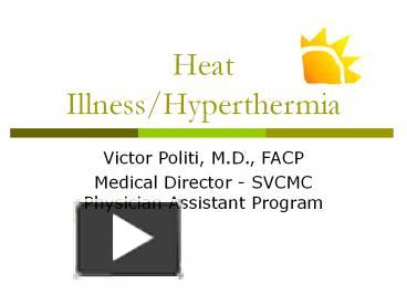 Heat Illness/Hyperthermia presentation | free to download