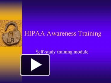 HIPAA Awareness Training presentation | free to view