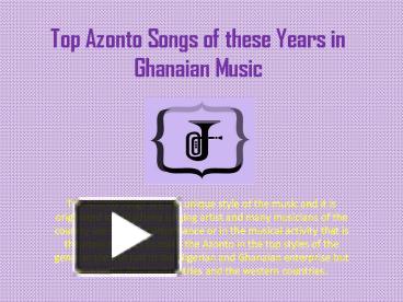 Top Azonto Songs of these Years in Ghanaian Music presentation | free ...