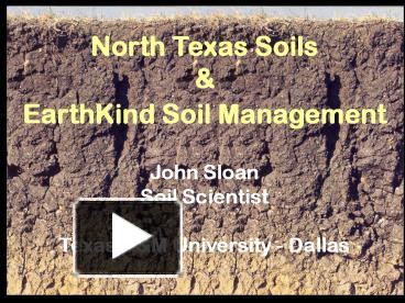 PPT – North Texas Soils PowerPoint presentation | free to view - id ...