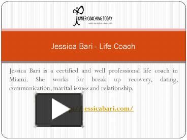 PPT – Jessica Bari - Professional Life Coach in Miami PowerPoint ...