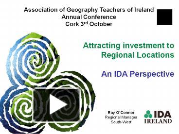 Attracting investment to Regional Locations An IDA Perspective ...