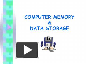 COMPUTER MEMORY presentation | free to download