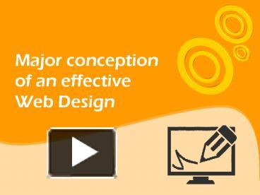 PPT – Major conception of an effective Web Design PowerPoint ...
