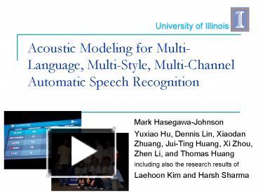 Acoustic Modeling for MultiLanguage, MultiStyle, MultiChannel Automatic ...