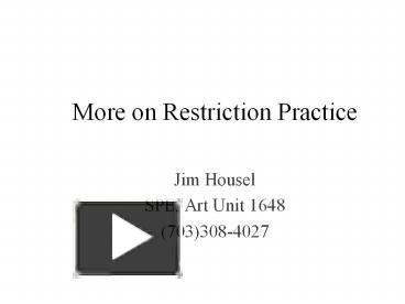 PPT – More on Restriction Practice PowerPoint presentation | free to ...