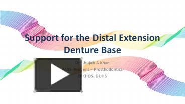 Support for Distal Extension Bases presentation | free to view