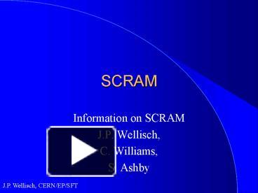 PPT – SCRAM PowerPoint presentation | free to download - id: 6c5843-ODEzY