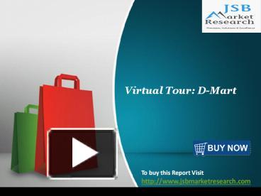 PPT – JSB Market Research : Virtual Tour: D-Mart PowerPoint ...
