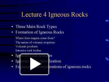 PPT – Lecture 4 Igneous Rocks PowerPoint presentation | free to view ...