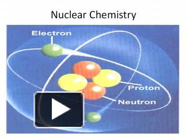PPT – Nuclear Chemistry PowerPoint presentation | free to download - id ...