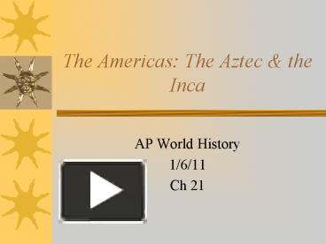 PPT – The Americas: The Aztec PowerPoint presentation | free to view ...