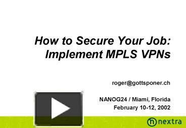 PPT – How to Secure Your Job: Implement MPLS VPNs PowerPoint ...
