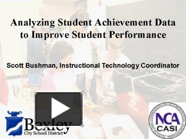 Analyzing Student Achievement Data to Improve Student Performance ...