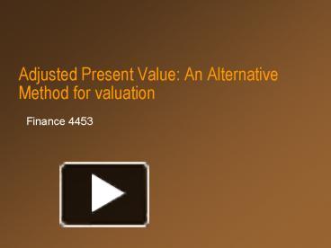 Adjusted Present Value: An Alternative Method for valuation ...