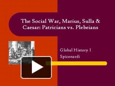 PPT – The Social War, Marius, Sulla PowerPoint presentation | free to ...
