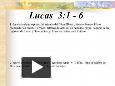 Lucas 3:1 - 6 presentation | free to view