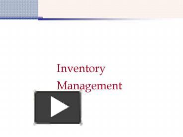 PPT – Inventory Management PowerPoint presentation | free to view - id ...
