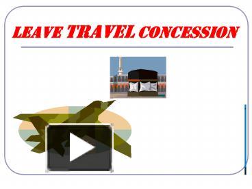 LEAVE TRAVEL CONCESSION presentation | free to download