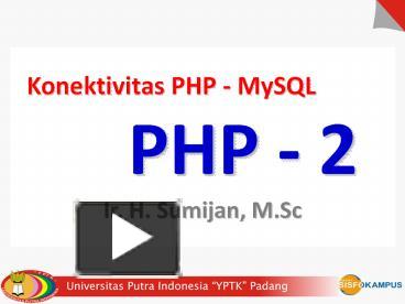 PPT – Konektivitas PHP - MySQL PowerPoint presentation | free to ...