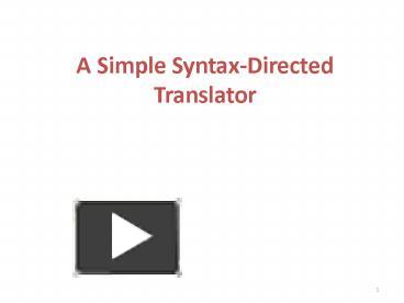 A Simple Syntax-Directed Translator presentation | free to download