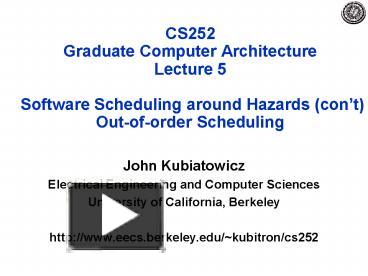 PPT – CS252 Graduate Computer Architecture Lecture 5 Software ...