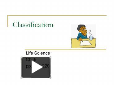 PPT – Classification PowerPoint presentation | free to view - id: 6cbc8 ...