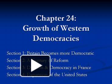 Chapter 24: Growth of Western Democracies presentation | free to download