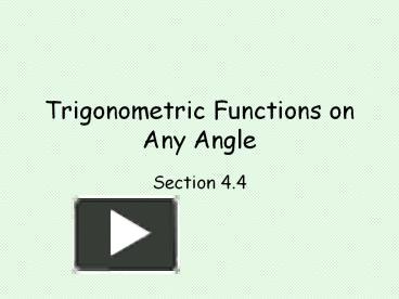 PPT – Trigonometric Functions on Any Angle PowerPoint presentation ...