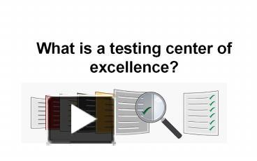 What is a testing center of excellence? presentation | free to download