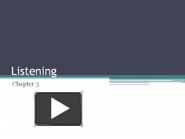 PPT – Listening PowerPoint presentation | free to download - id: 6cdb16 ...