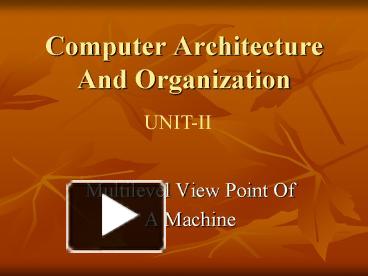 PPT – Computer Architecture And Organization PowerPoint presentation ...