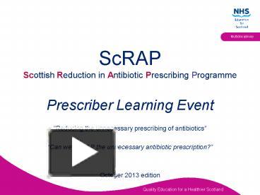 PPT – ScRAP Scottish Reduction in Antibiotic Prescribing Programme ...