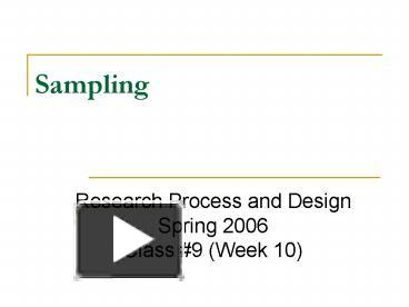 PPT – Sampling PowerPoint presentation | free to view - id: 6ce39-NDBhN