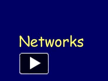 PPT – Networks PowerPoint presentation | free to download - id: 6cf06a ...