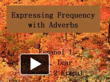 PPT – Expressing Frequency with Adverbs PowerPoint presentation | free ...