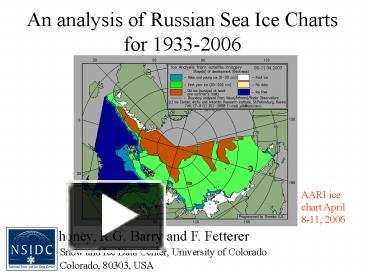 An analysis of Russian Sea Ice Charts for 19332006 presentation | free ...