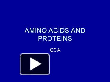 AMINO ACIDS AND PROTEINS presentation | free to download