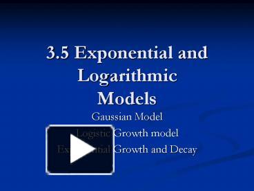 PPT – 3.5 Exponential and Logarithmic Models PowerPoint presentation ...
