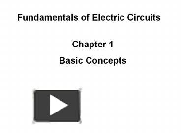 Fundamentals of Electric Circuits presentation | free to view