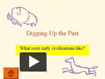 Digging Up the Past presentation | free to view