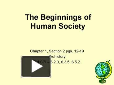 PPT – The Beginnings of Human Society PowerPoint presentation | free to ...