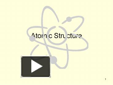 PPT – Atomic Structure PowerPoint presentation | free to view - id ...