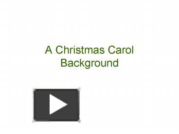 A Christmas Carol Background presentation | free to view